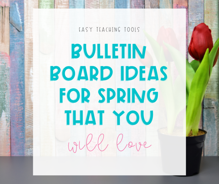Bulletin Board Ideas for Spring That You Will Love - Easy Teaching Tools